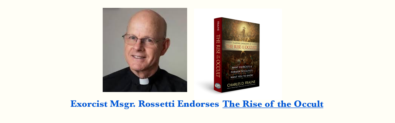 Prominent Exorcist, Msgr. Stephen Rossetti, Endorses "The Rise of the ...