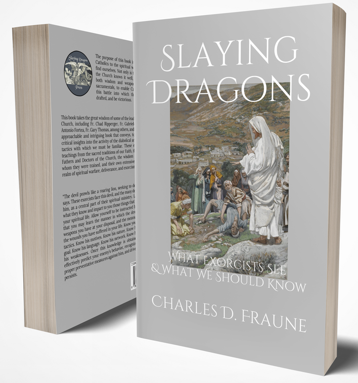 Slaying Dragons: What Exorcists See and What We Should Know – Slaying ...